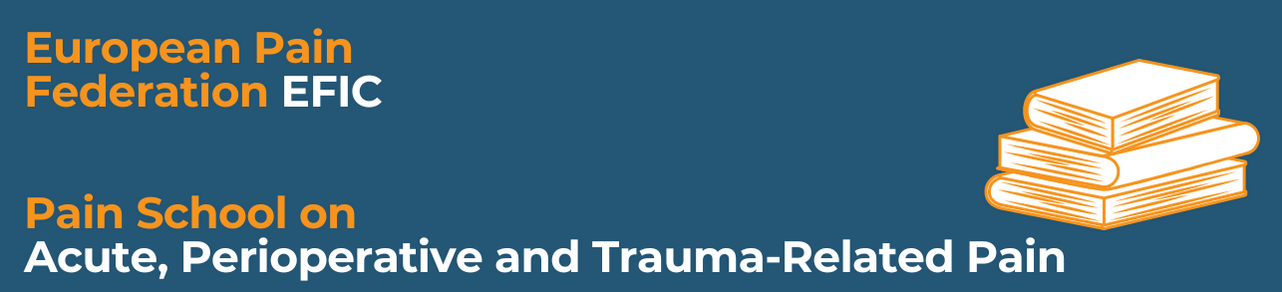 Apply for the EFIC Pain School on Acute, Perioperative and Trauma ...